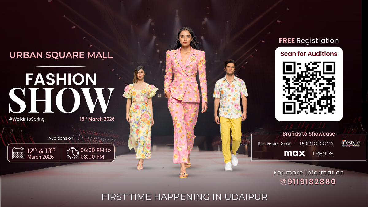 Spring Fashion Show Auditions At Urban Square Mall Udaipur